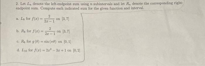 Solved 2. Let Ln denote the left-endpoint sum using n | Chegg.com