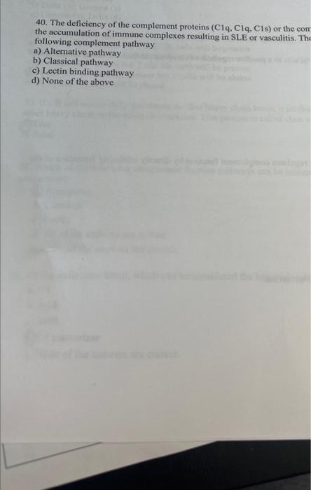 Solved 40. The deficiency of the complement proteins | Chegg.com