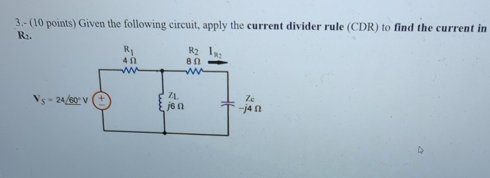 Solved 3.- (10 points) Given the following circuit, apply | Chegg.com