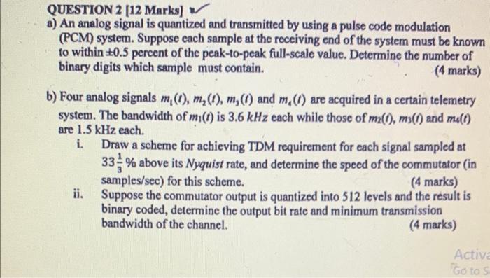 Solved a) An analog signal is quantized and transmitted by | Chegg.com