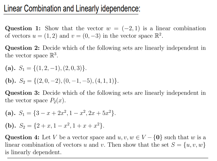 Solved Linear Combination and Linearly idependence:Question | Chegg.com