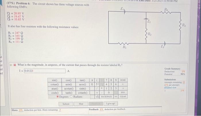 Solved (17\%) Problem 6: The circuit shown has three voltage | Chegg.com