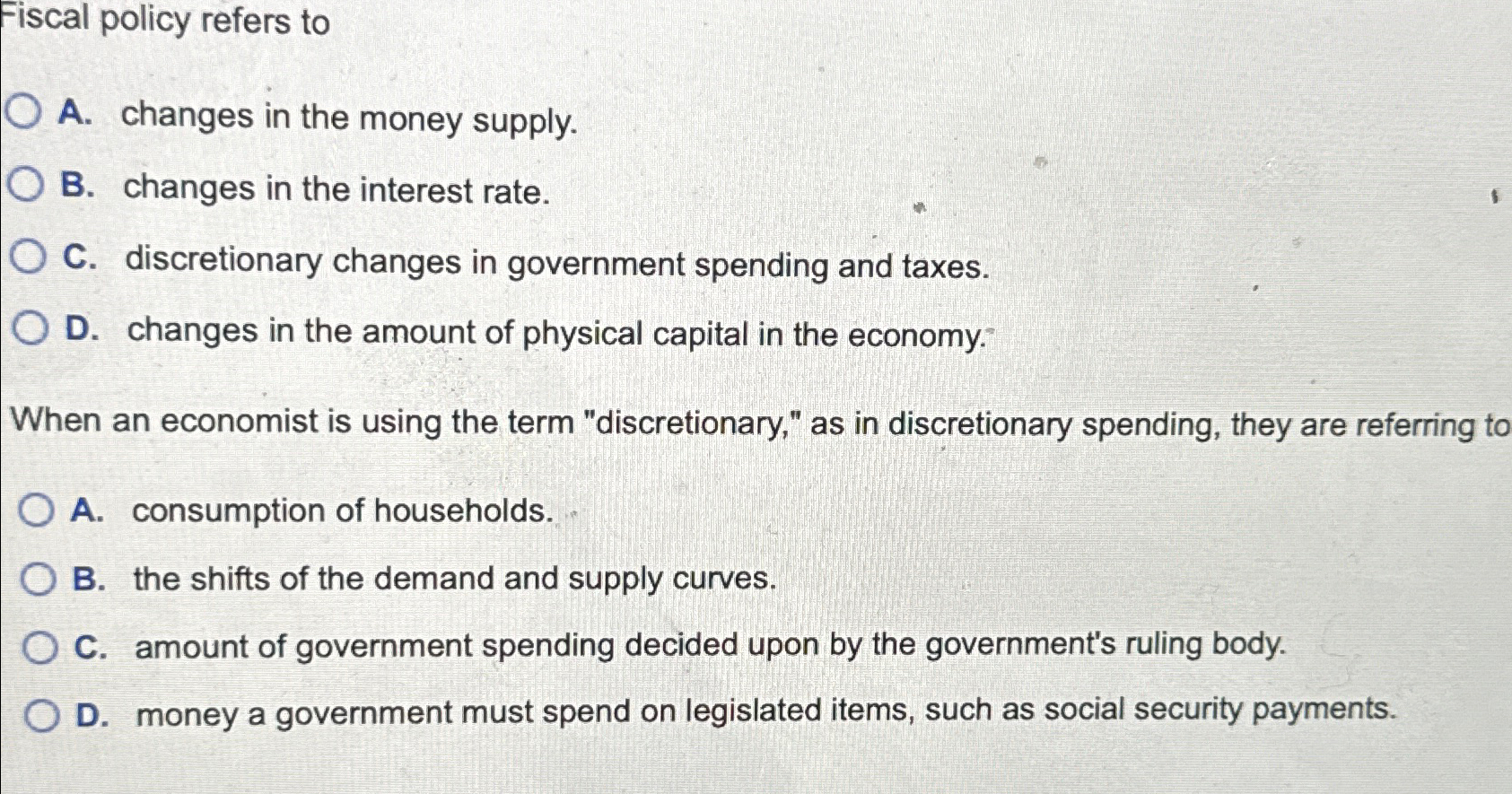 Solved Fiscal policy refers toA. ﻿changes in the money | Chegg.com
