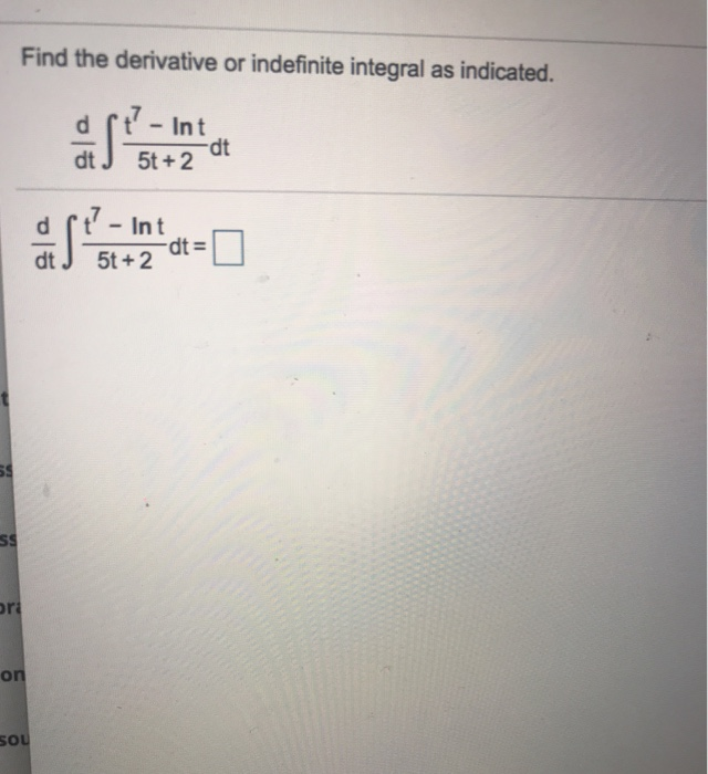 Solved Find the derivative or indefinite integral as | Chegg.com