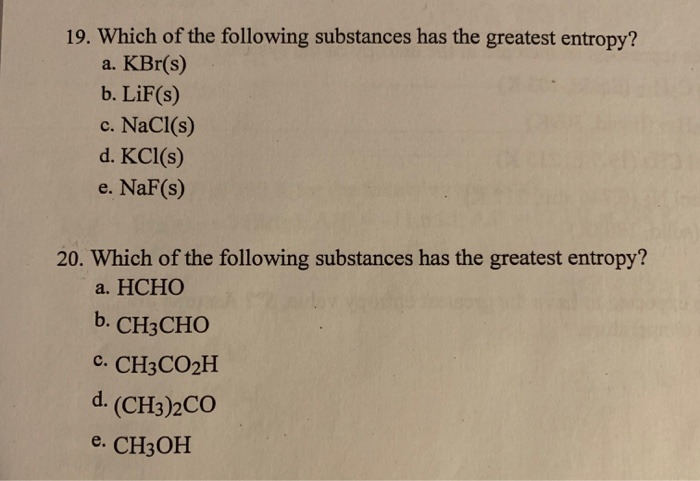 Solved 19. Which of the following substances has the | Chegg.com