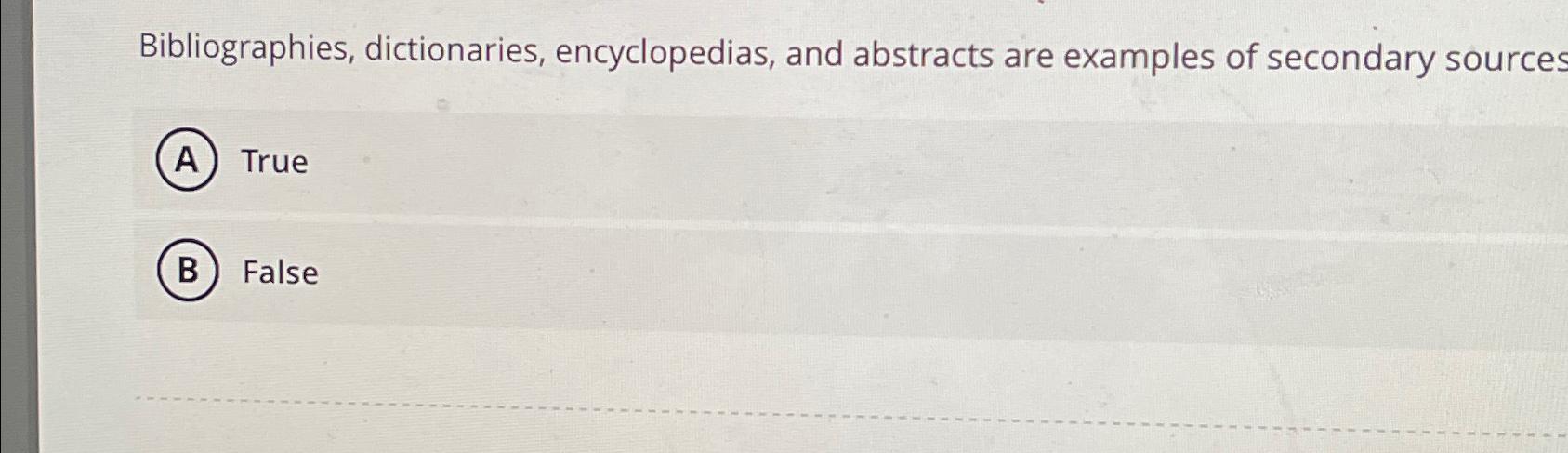 Solved Bibliographies, dictionaries, encyclopedias, and | Chegg.com