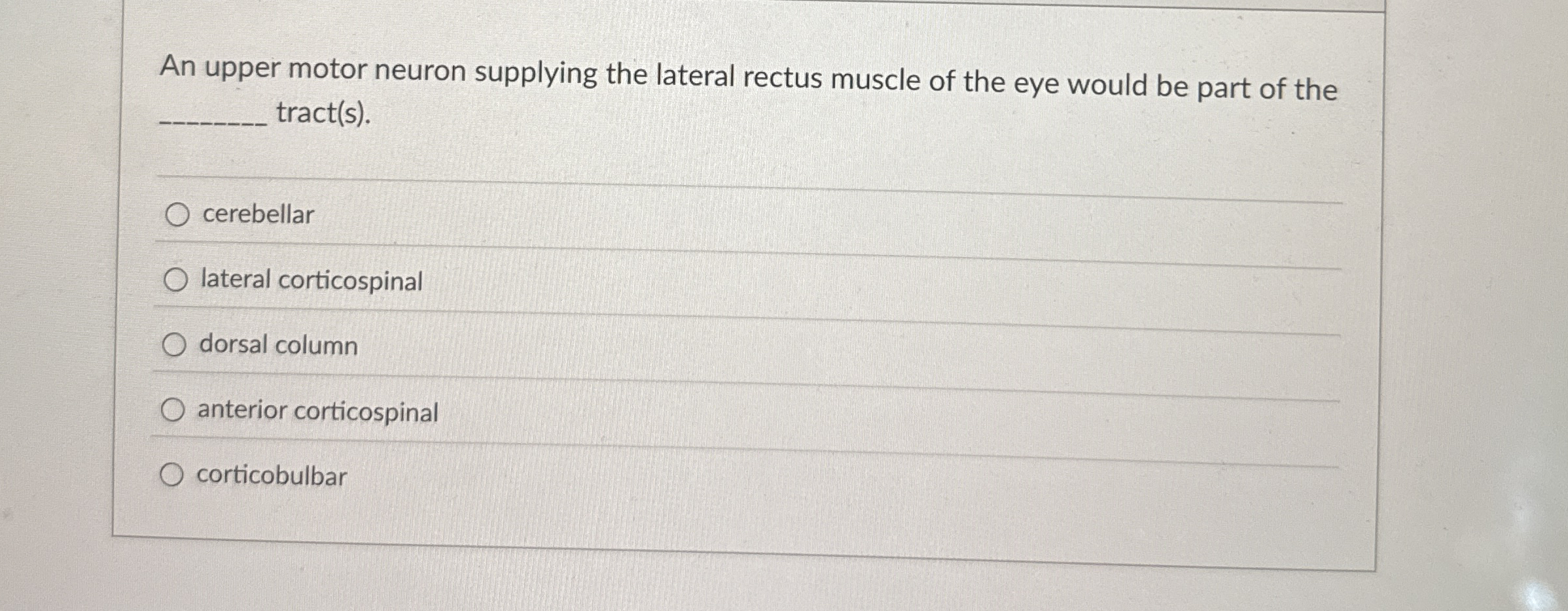 Solved An upper motor neuron supplying the lateral rectus | Chegg.com