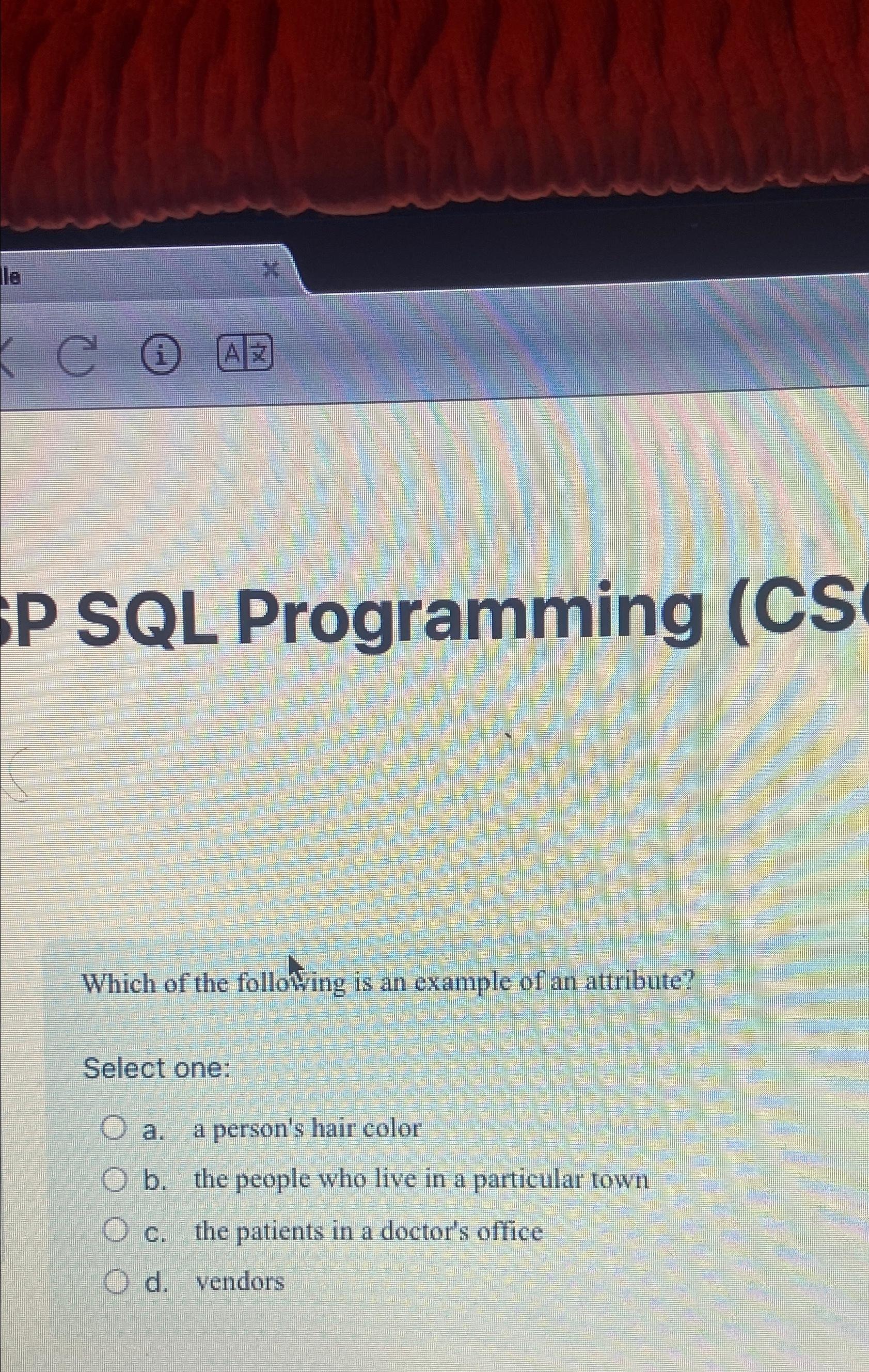 Solved (i) ﻿ARSQL Programming (CSWhich of the following is | Chegg.com