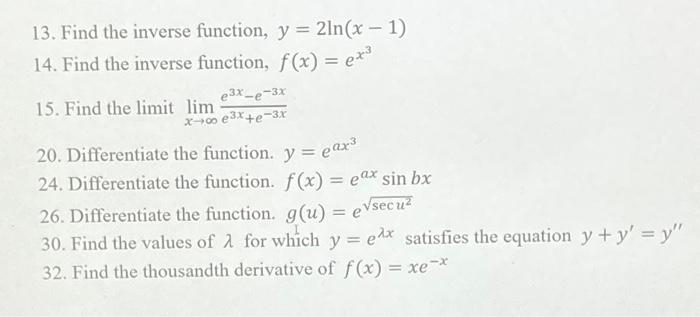 Solved 13. Find the inverse function, y=2ln(x−1) 14. Find | Chegg.com