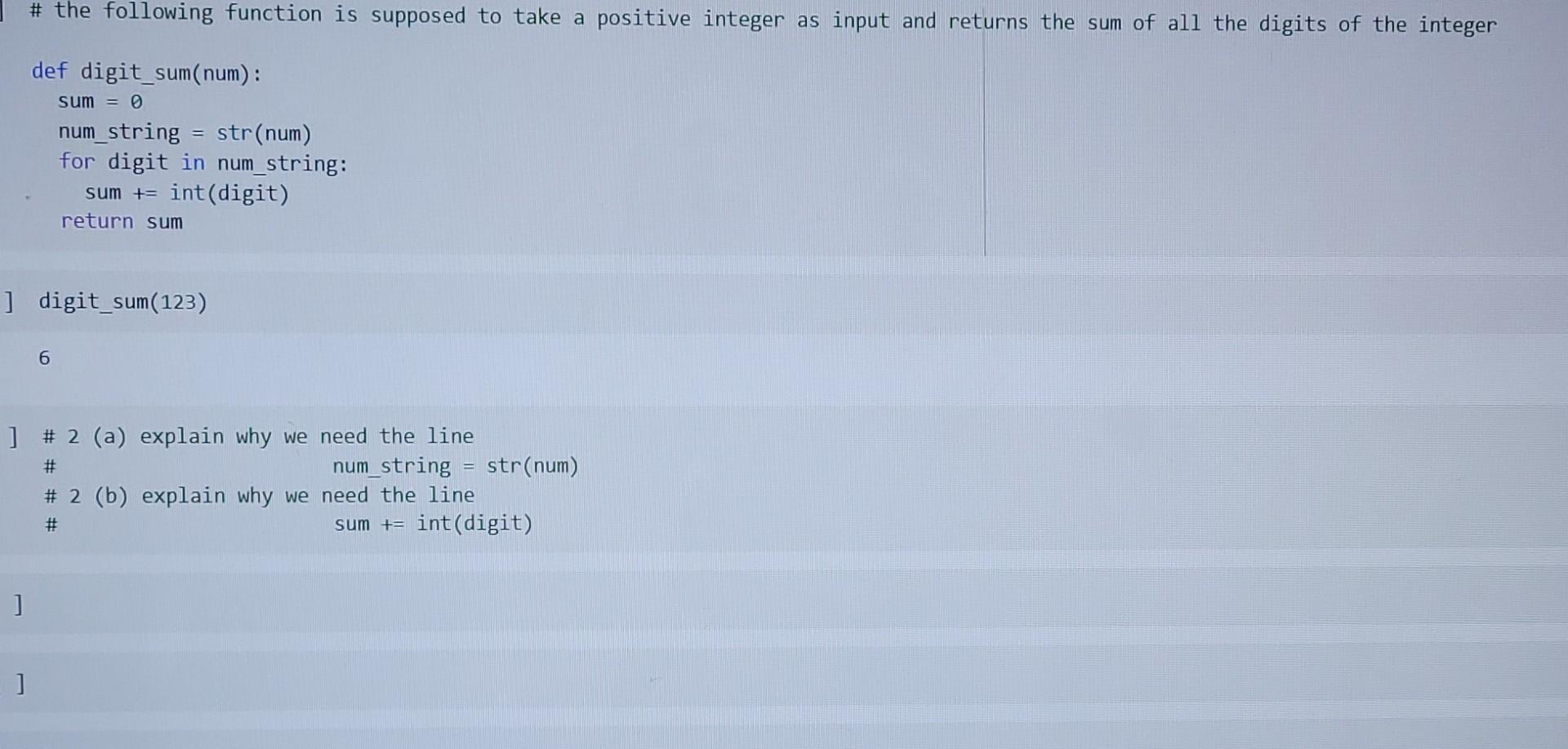 Solved # the following function is supposed to take a | Chegg.com