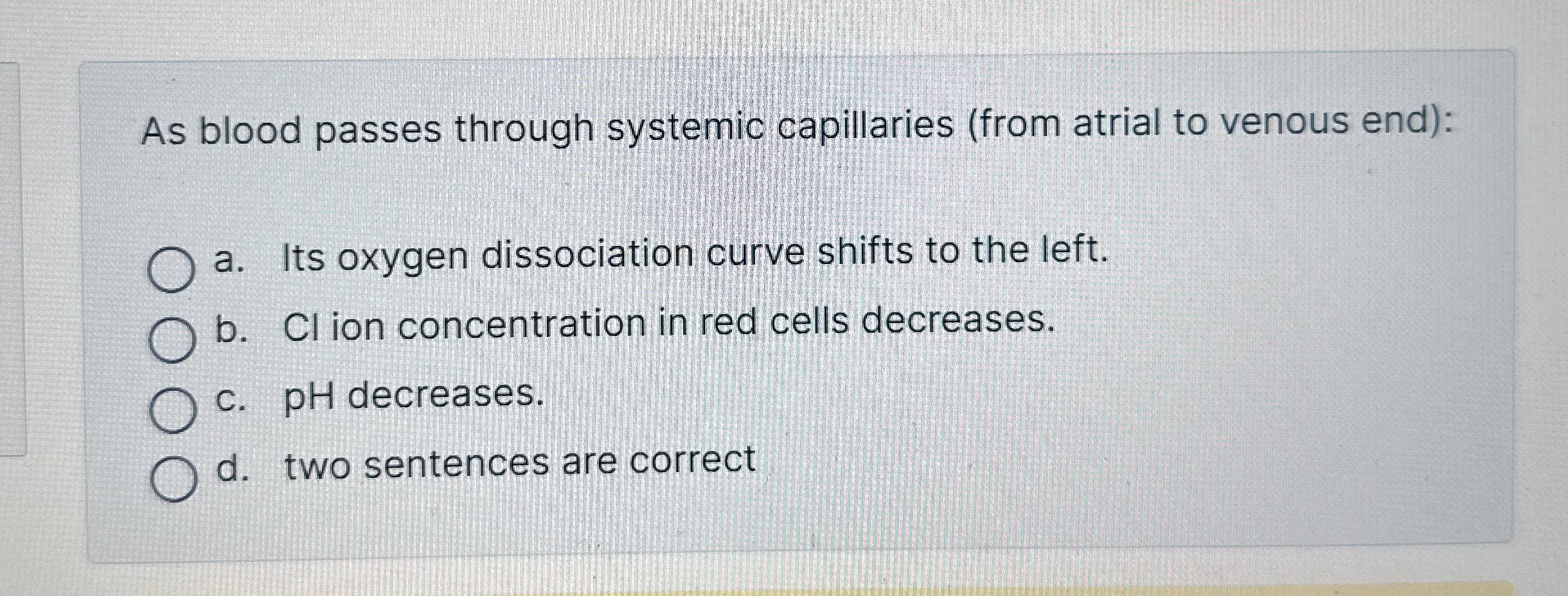 Solved As blood passes through systemic capillaries (from | Chegg.com