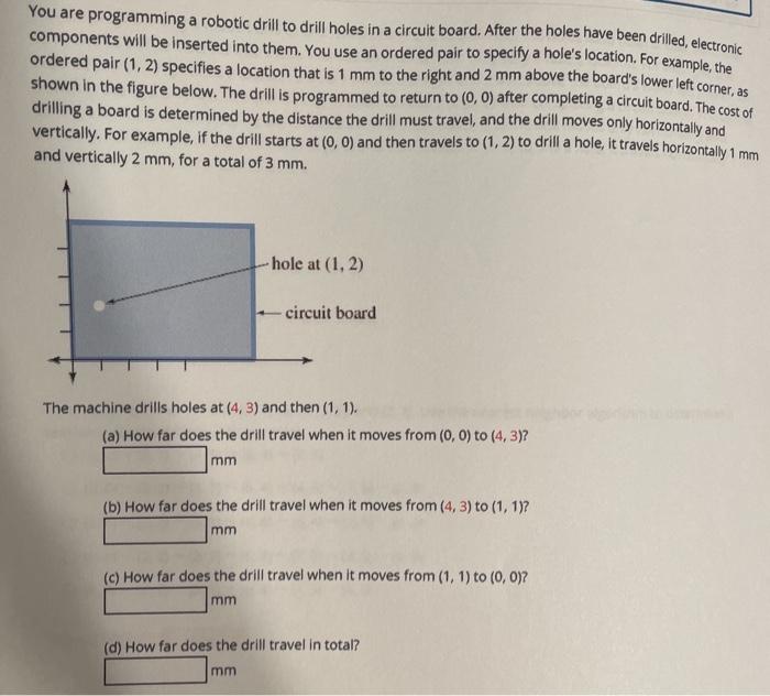 Solved You are programming a robotic drill to drill holes in | Chegg.com