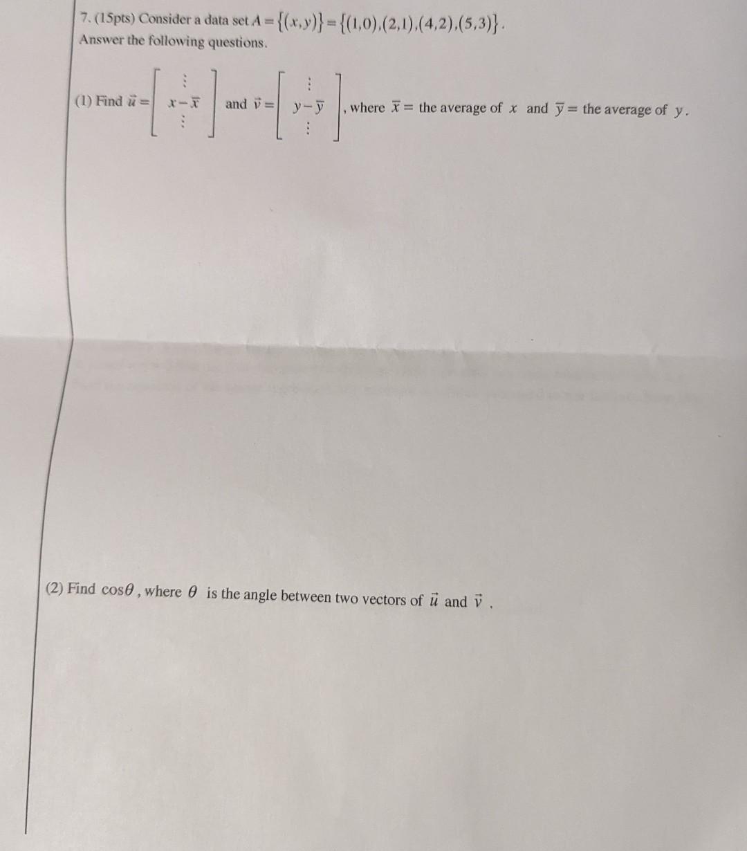 Solved 7. (15pts) Consider a data set | Chegg.com