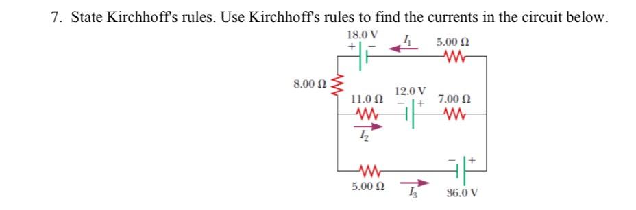 Solved State Kirchhoff's rules. Use Kirchhoff's rules to | Chegg.com