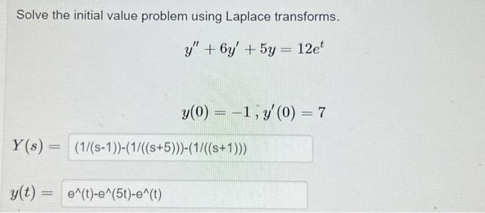 Solved Solve the initial value problem using Laplace | Chegg.com