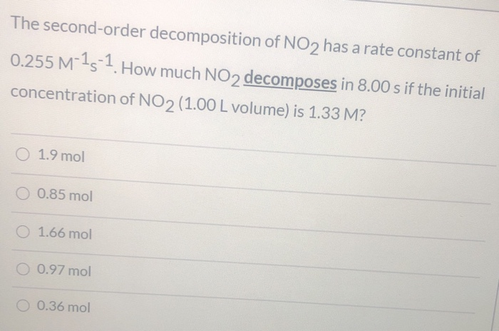 Solved The second-order decomposition of NO2 has a rate | Chegg.com