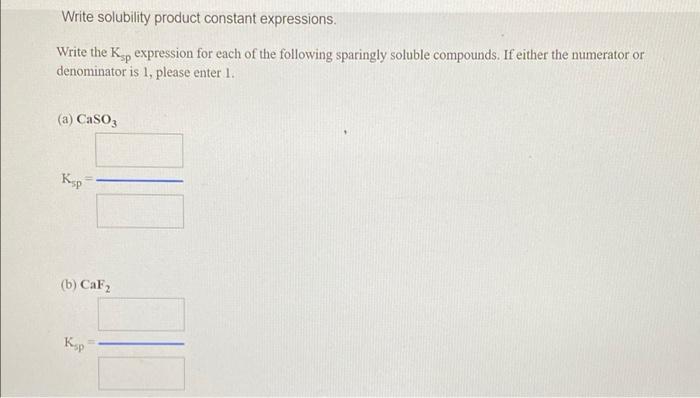 Solved Write solubility product constant expressions Write | Chegg.com