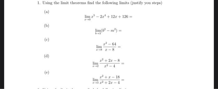 Solved 1. Using the limit theorems find the following limits | Chegg.com