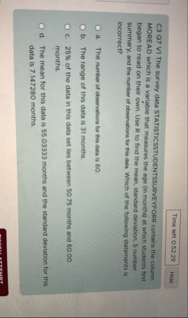 Solved Time left 0:52:29C3 ﻿Q7 ﻿V1 ﻿The survey data | Chegg.com