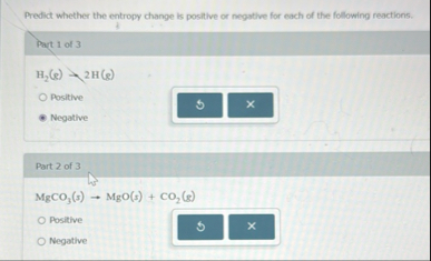 Solved Predict whether the entropy change is positive or | Chegg.com