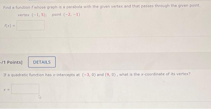 Solved Find A Function F Whose Graph Is A Parabola With The