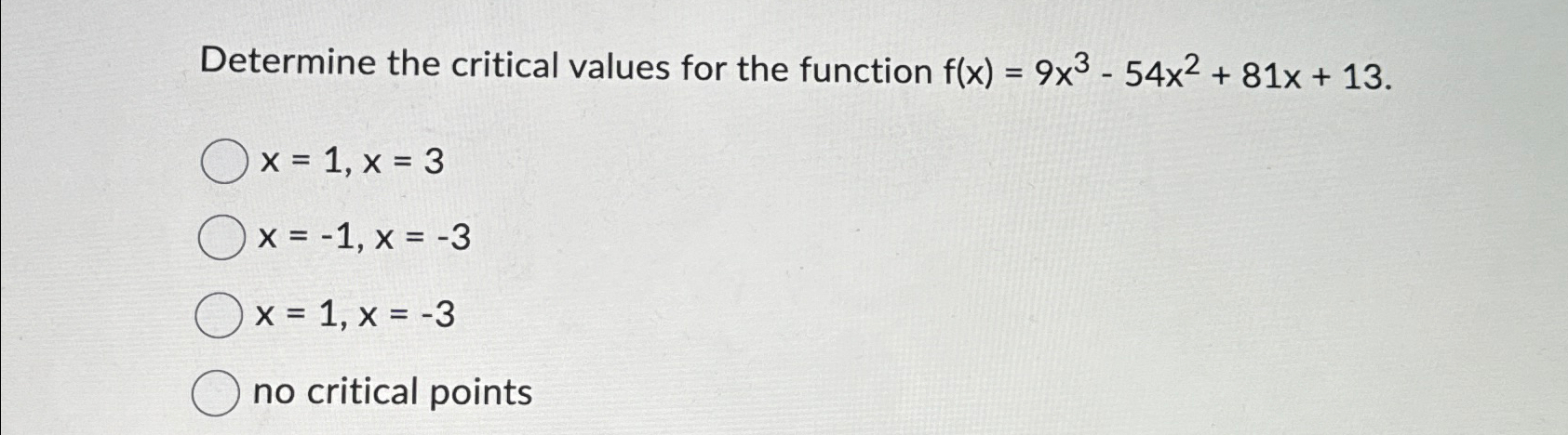 Solved Determine the critical values for the function | Chegg.com