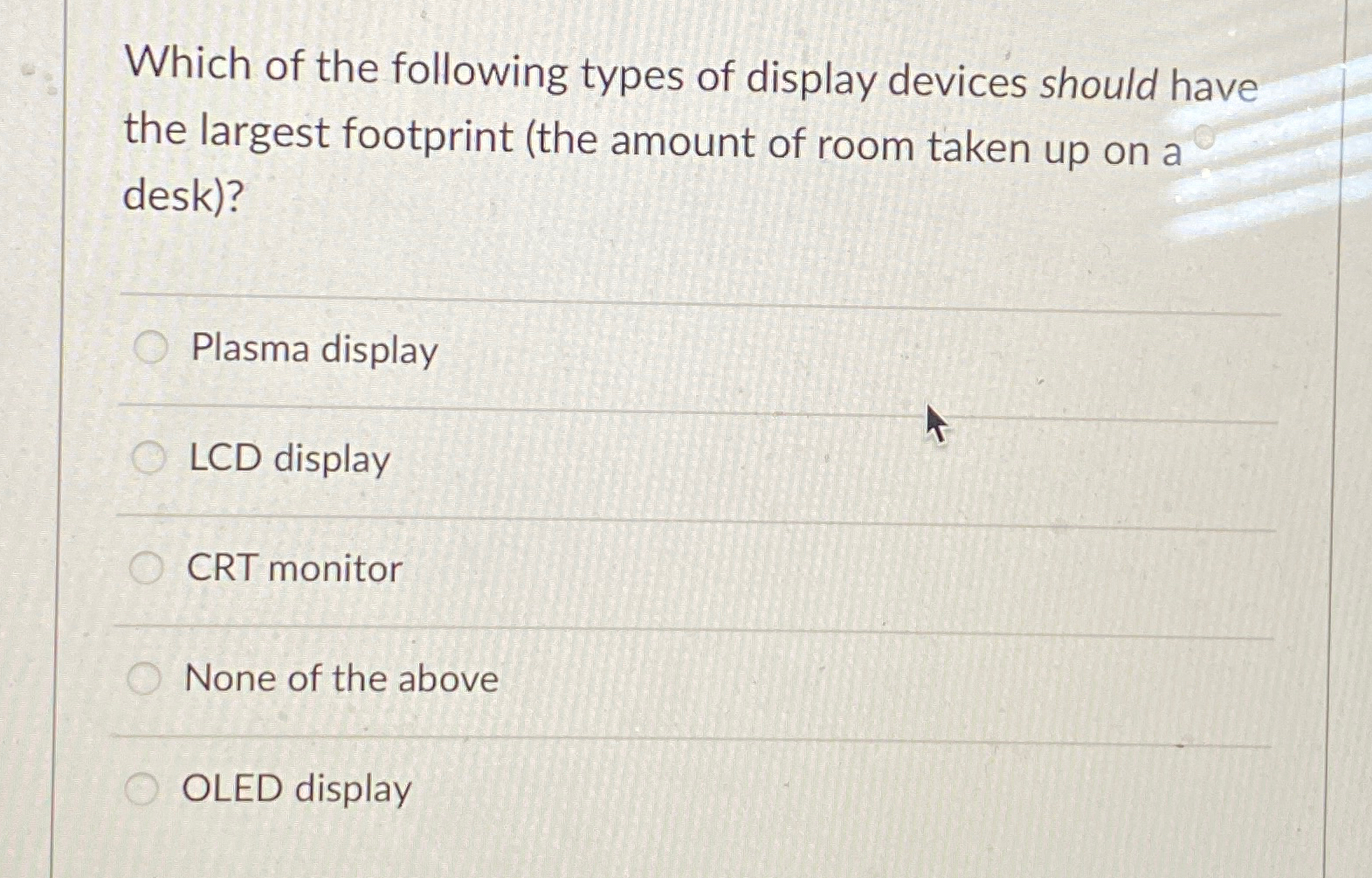 Solved Which of the following types of display devices | Chegg.com
