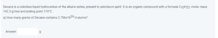 Solved an organic compound with a formula C10H22, molar mass | Chegg.com