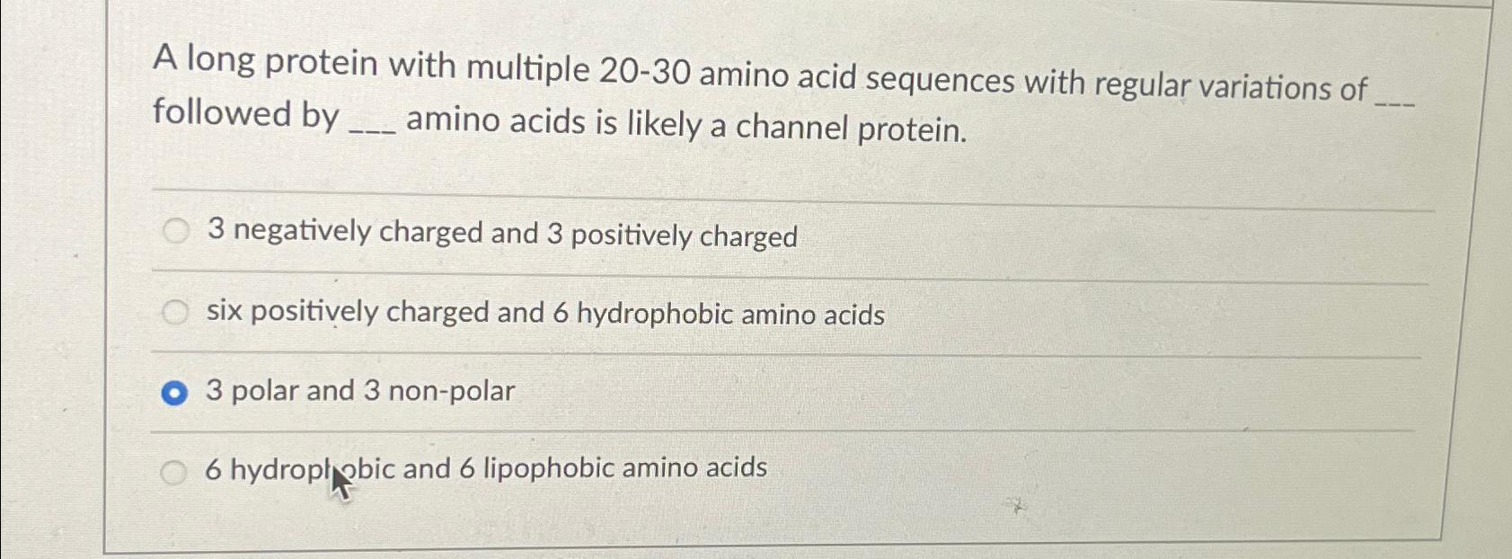 Solved A long protein with multiple 20-30 ﻿amino aCid | Chegg.com