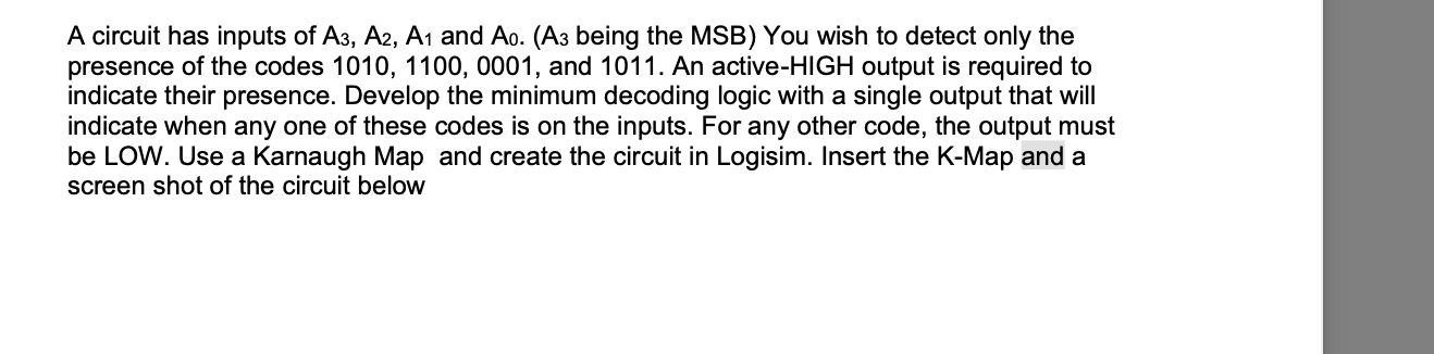 Solved A circuit has inputs of A3,A2,A1 ﻿and A0. ( A3 ﻿being | Chegg.com