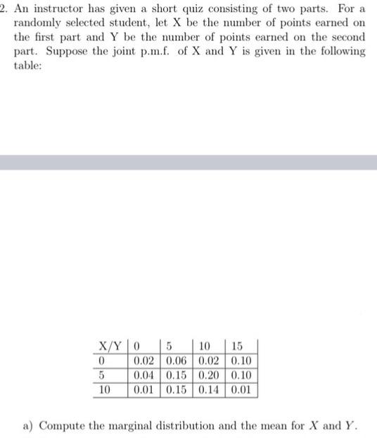 Solved 2. An instructor has given a short quiz consisting of | Chegg.com