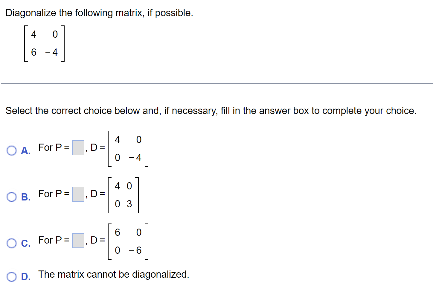Solved Diagonalize the following matrix, if | Chegg.com