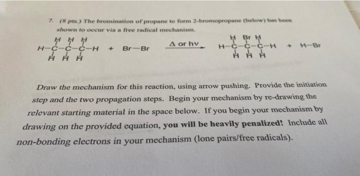 Solved 7. (8 p.) The bromination of propane to form 2 | Chegg.com