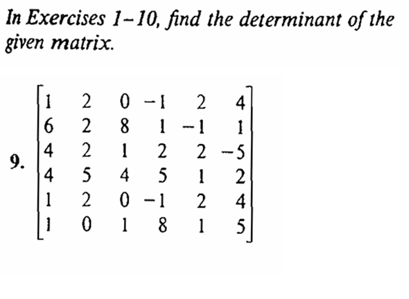 Solved by an EXPERT In Exercises 1-10, ﻿find the determinant of the given | Chegg.com