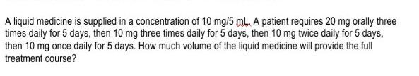 Solved A liquid medicine is supplied in a concentration of | Chegg.com