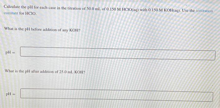 Solved Calculate the pH for each case in the titration of | Chegg.com