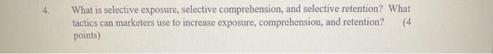 Solved 4 What is selective exposure, selective | Chegg.com