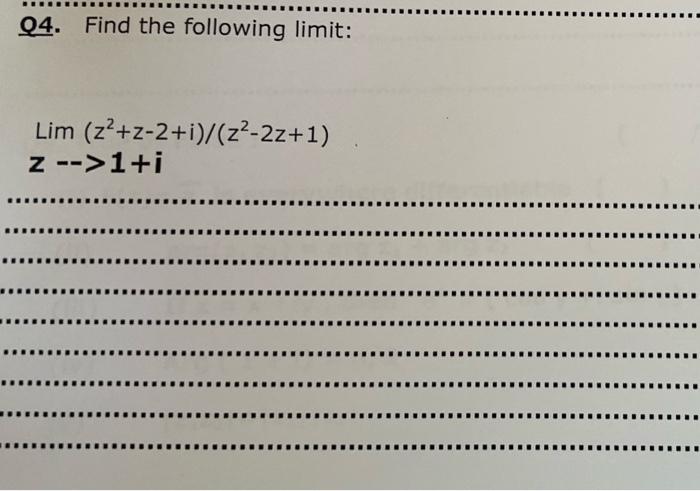 Solved Q4. Find the following limit: | Chegg.com
