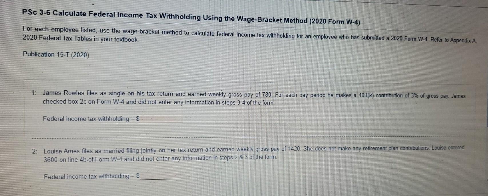PSc 3-6 Calculate Federal Income Tax Withholding | Chegg.com