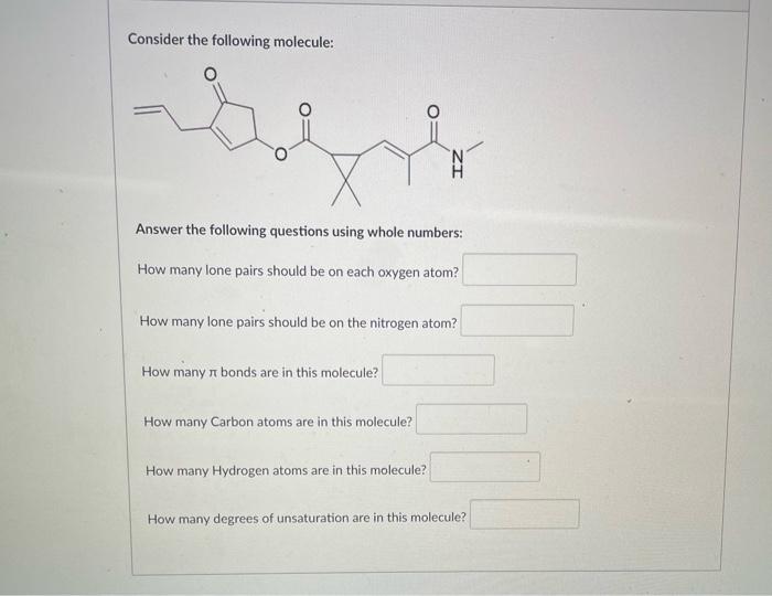 Solved Consider the following molecule: Answer the following | Chegg.com