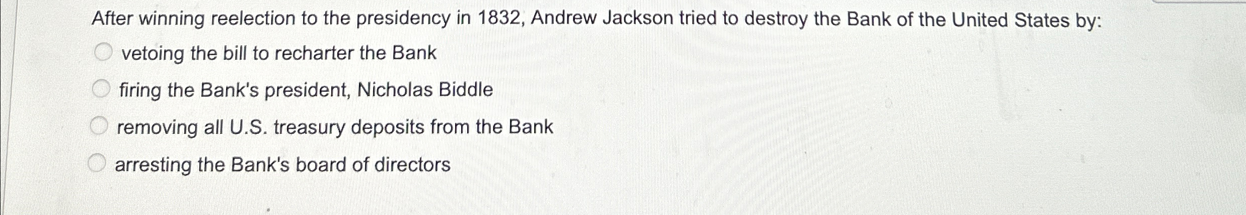 Solved After winning reelection to the presidency in 1832, | Chegg.com