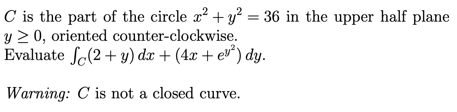 Solved C ﻿is the part of the circle x2+y2=36 ﻿in the upper | Chegg.com