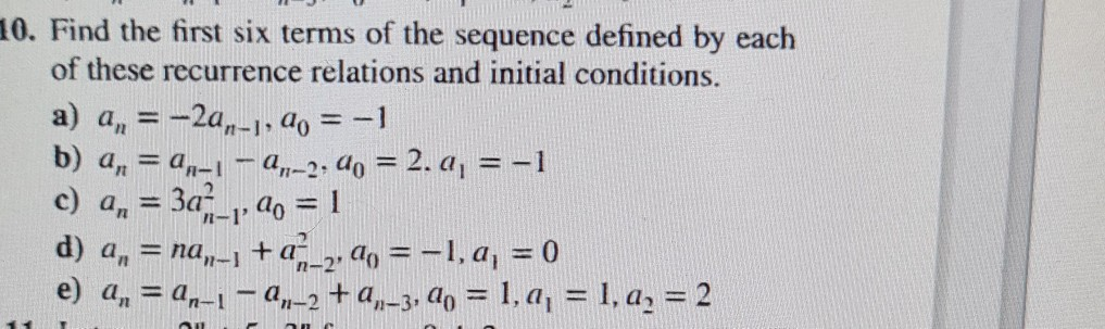 Solved 10. Find the first six terms of the sequence defined | Chegg.com