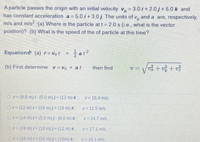 Solved A particle passes the origin with an initial velocity | Chegg.com