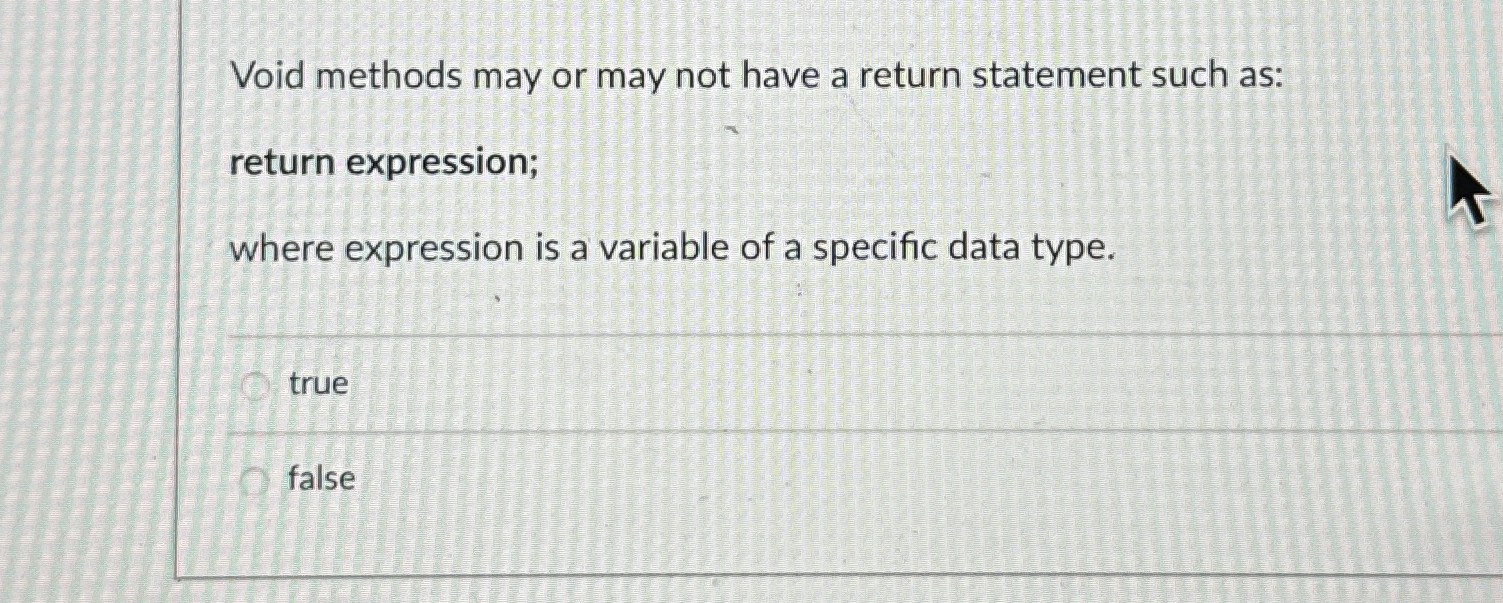 Solved Void Methods May Or May Not Have A Return Statement 