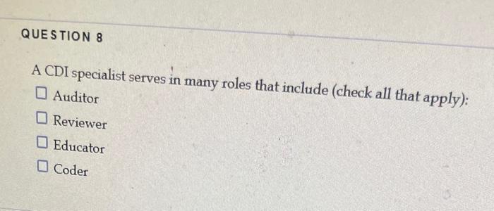 Solved A CDI specialist serves in many roles that include | Chegg.com