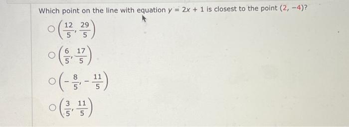 Solved Which point on the line with equation y = 2x + 1 is | Chegg.com