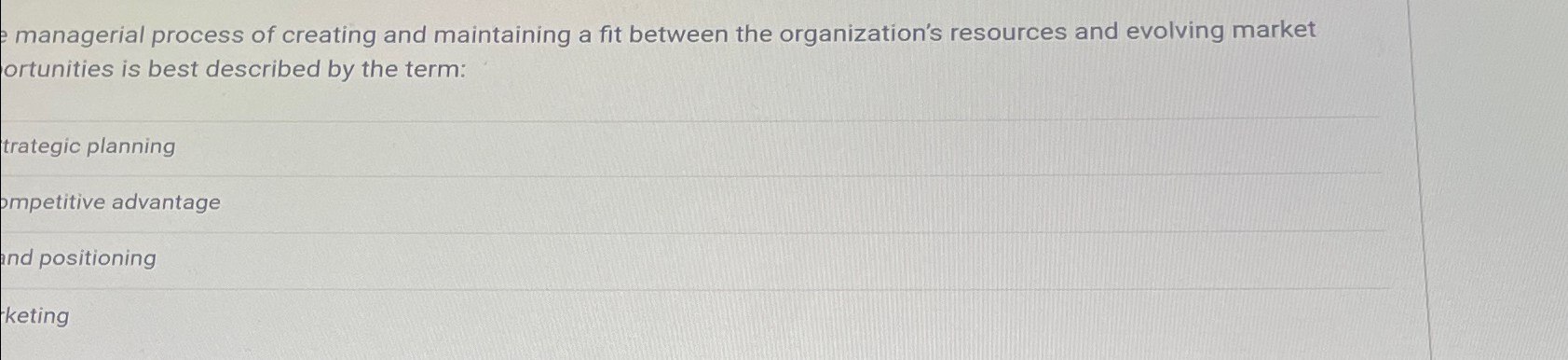 Solved managerial process of creating and maintaining a fit | Chegg.com