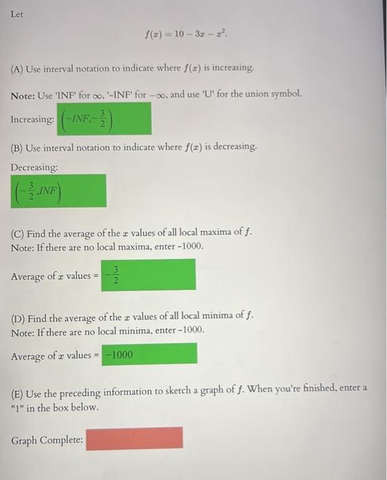 Let f(x)=10−3x−x2 (A) Use interval notation to | Chegg.com