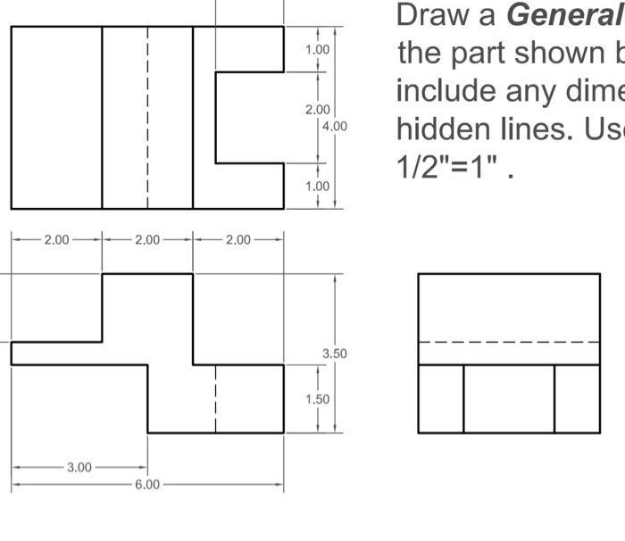 Solved 1.00 Draw a General the part shown b include any dime | Chegg.com